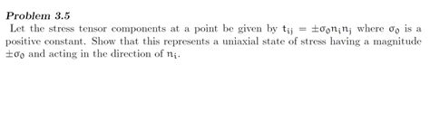 Solved Problem 35 Let The Stress Tensor Components At A