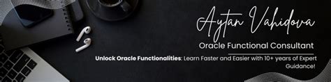 Aytan Vahidova Oracle And Erp Architect Business Process Simplifier Training Teams For