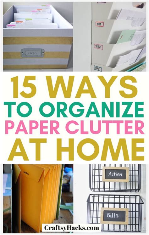 15 Ways To Organize Paper Clutter Craftsy Hacks