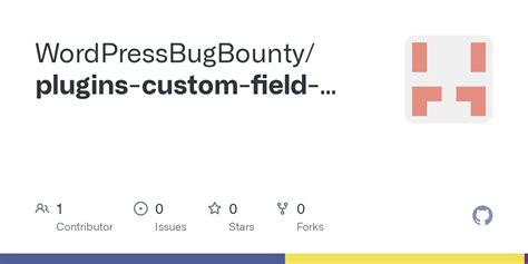 Github Wordpressbugbountyplugins Custom Field Template