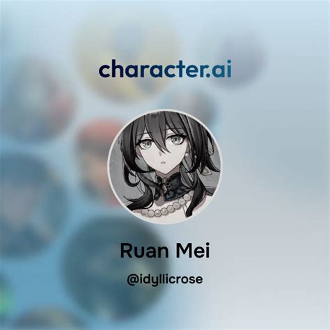 Chat With Ruan Mei Character Ai AI Chat ReimaginedYour Words Your World