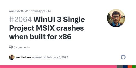 WinUI Single Project MSIX Crashes When Built For X Issue Microsoft WindowsAppSDK