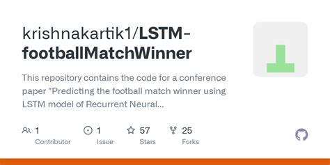Github Krishnakartik Lstm Footballmatchwinner This Repository Contains The Code For A