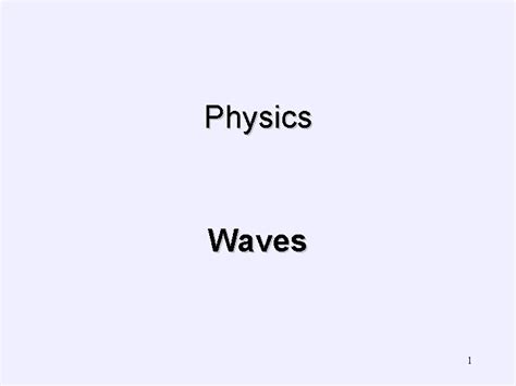Physics Waves Waves The Components Of All