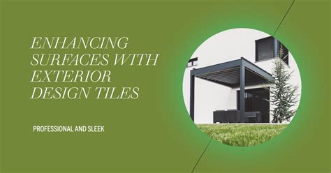 2025 Enhancing Surfaces With Exterior Design Tiles Archova Visuals