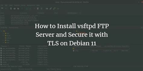How To Install Vsftpd FTP Server And Secure It With TLS On Debian