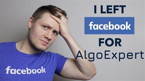 i left facebook for algoexpert youtube