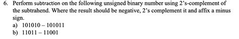 Solved 6 Perform Subtraction On The Following Unsigned
