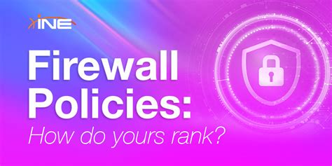 Elearnsecurity On Twitter Your Firewall Policies Adequate Or Exceptional Learn To Create