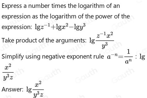 Solved: 23. Expressed as a single logarithm, -log z+2log x-3log y is: a ...