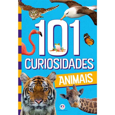Livro 101 Curiosidades Animais Em Promoção Ofertas Na Americanas