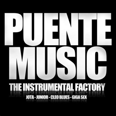 Stream GIGA SEX VARIOS ARTISTAS PUENTE MUSIC LO QUE NOSOTROS HACEMOS ES HIP HOP MP By GIGAS X