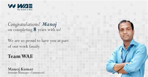 Wae On Linkedin Congratulations Manoj Kumar On Completing Eight Years