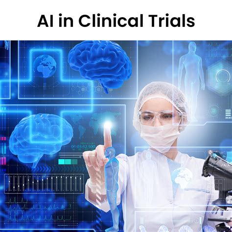 7 Applications Of Ai In Clinical Trials To Improve Patient Outcomes