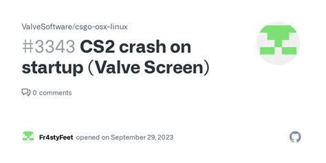 CS Crash On Startup Valve Screen Issue ValveSoftware Csgo Osx Linux GitHub