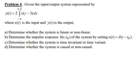 Solved Problem 4 Given The Input Output System Represented Chegg Com
