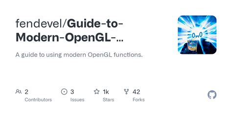 Github Fendevelguide To Modern Opengl Functions A Guide To Using