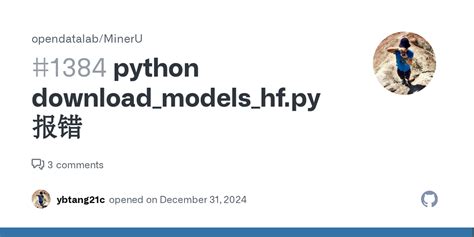 Python Downloadmodelshfpy 报错 · Issue 1384 · Opendatalabmineru · Github