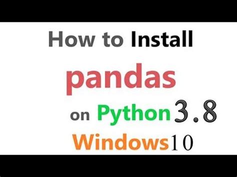 How To Install Pandas In Python Windows In This Short Tutorial We Will Learn How To Install