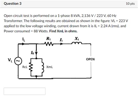 Solved Question Pts Open Circuit Test Is Performed On A Chegg