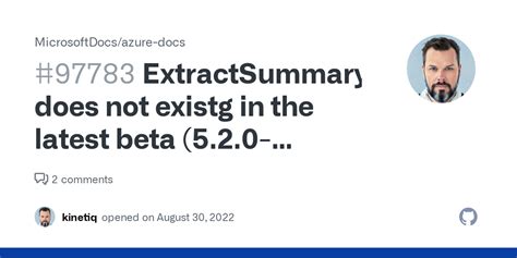 Extractsummaryactions Does Not Existg In The Latest Beta 520 Beta4 · Issue 97783