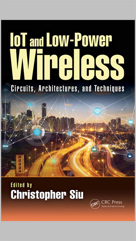 Iot And Low Power Wireless Circuits Architecture And Techniques Kca