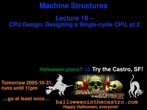 Ppt Machine Structures Lecture 19 Cpu Design Designing A Single