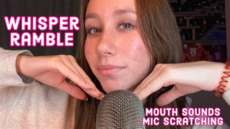 ASMR | whisper ramble +mouth sounds +mic scratching - YouTube