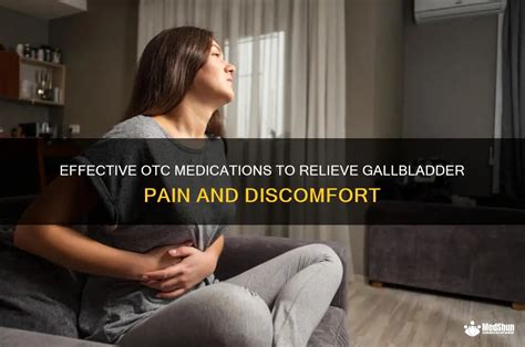 Effective Otc Medications To Relieve Gallbladder Pain And Discomfort
