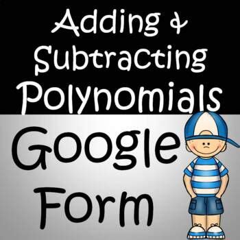 Add Subtract Polynomials Google Form Digital Quiz Class Work Distance Learning Inequalities