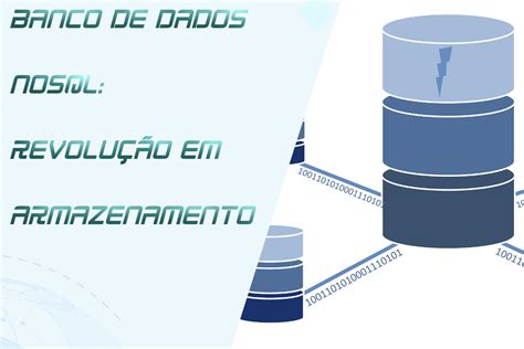 Banco De Dados Nosql Revolução No Armazenamento Inovatechy