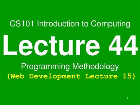 Ppt Cs101 Introduction To Computing Lecture 44 Programming Methodology Web Development