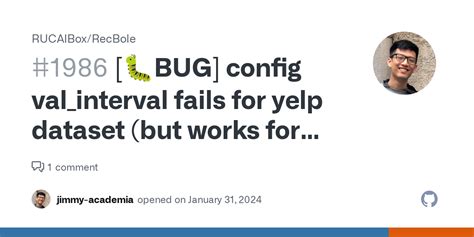 BUG Config Val Interval Fails For Yelp Dataset But Works For Ml K Issue