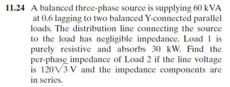 Solved By An Expert 11 24 ﻿a Balanced Three Phase Source Is ﻿supplying