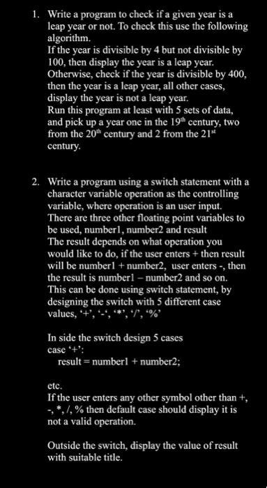 Solved Write A Program To Check If A Given Year Is A Leap Chegg Com