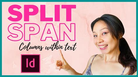 How To Make Paragraphs Span 2 Columns In Adobe Indesign Split And Span Within Text Youtube