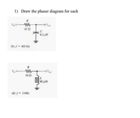 Solved Draw The Phaser Diagram For Each
