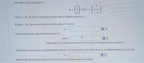 Solved The vectors u and v are given by u λ and Chegg