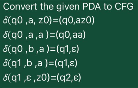 Solved Convert The Given PDA To Chegg Com