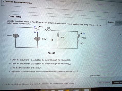 Solved Question 3 Consider The Circuit Shown In Fig Q3 Below When The Switch Moves To