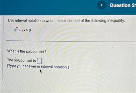 Solved Question 21use Interval Notation To Write The