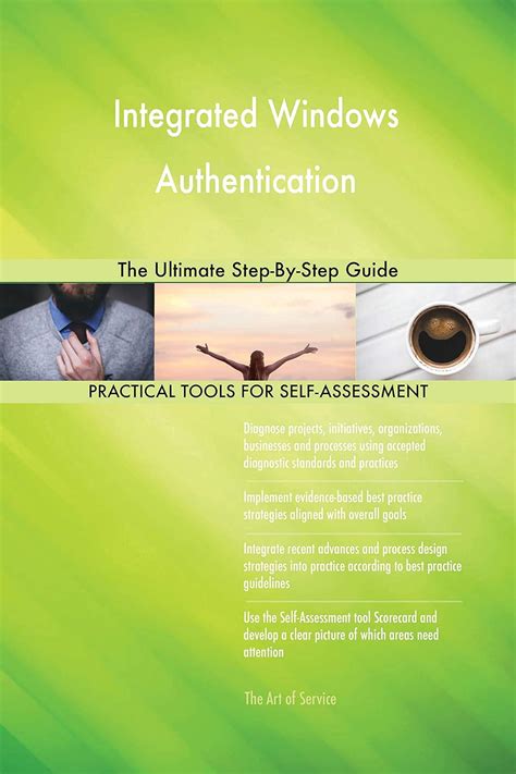 integrated windows authentication the ultimate step by step guide ebook