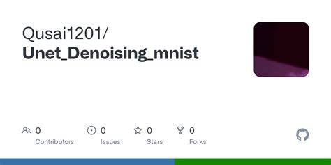github qusai1201 unet denoising mnist