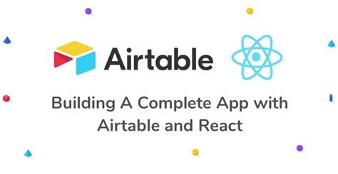 Build An App Using Airtable And React Rreactjs