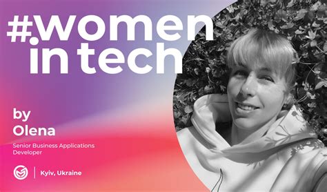 project women in tech read about olena s experience 📑