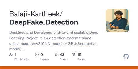 Github Balaji Kartheekdeepfakedetection Designed And Developed End To End Scalable Deep