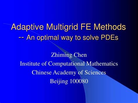 Ppt Adaptive Multigrid Fe Methods An Optimal Way To Solve Pdes
