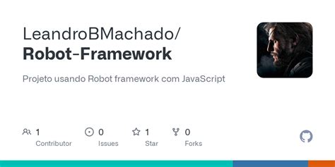 GitHub LeandroBMachado Robot Framework Projeto Usando Robot