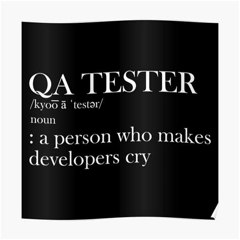QA Tester Definition Poster For Sale By SomeDesignThing Redbubble