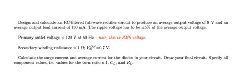 Solved Design And Calculate An Rc Filtered Full Wave